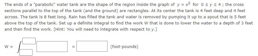 Solved The ends of a "parabolic" water tank are the shape of | Chegg.com