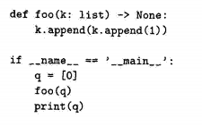 Solved def foo(k: list) -> None: k.append(k.append(1)) ': if | Chegg.com