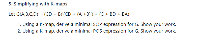 Solved 5. Simplifying with K-maps Let G(A,B,C,D) = (CD + | Chegg.com