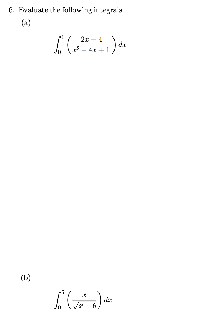 Solved 5. Evaluate the following integrals. (a) Ś (2x+be – + | Chegg.com