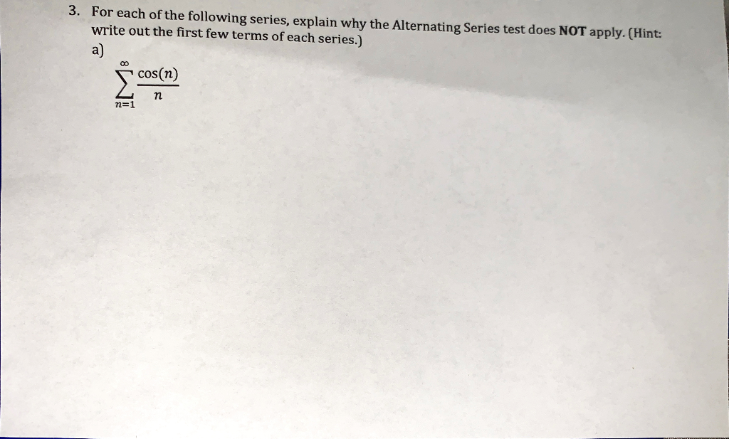 Solved 3 For Each Of The Following Series Explain Why The
