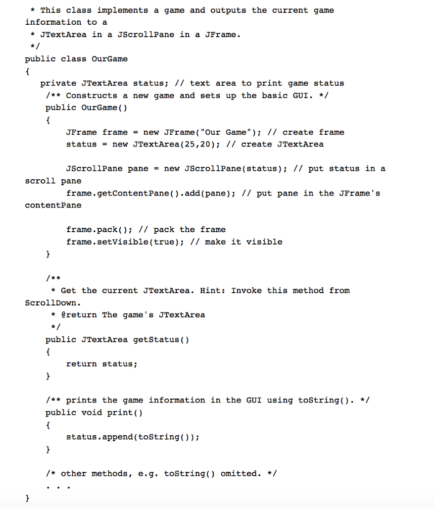 * This class implements a game and outputs the | Chegg.com