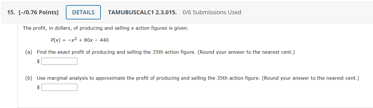 Solved The profit, in dollars, of producing and selling x | Chegg.com