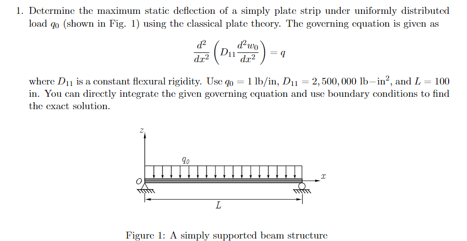 Solved 1. Determine the maximum static deflection of a | Chegg.com