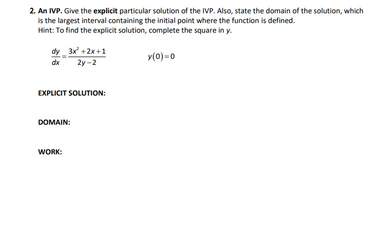 Solved 2. An IVP. Give the explicit particular solution of | Chegg.com