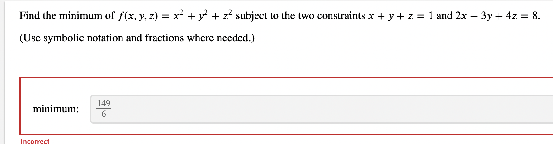 Solved Find The Minimum Of F X Y Z X2 Y2 Z2 Subject To The