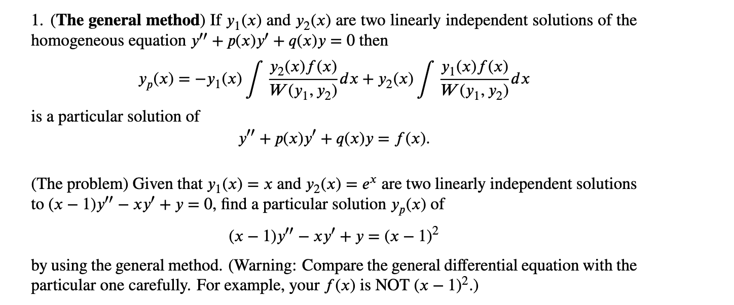 Solved 1. (The general method) If y1(x) and y2(x) are two | Chegg.com