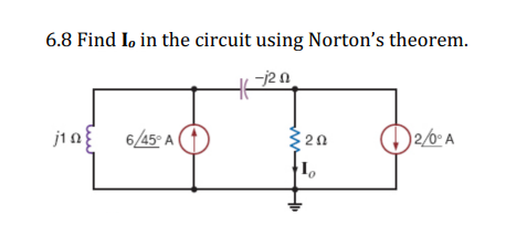 Solved 6.8 Find Io in the circuit using Norton's theorem. | Chegg.com
