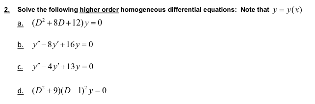 Solved 2. Solve the following higher order homogeneous | Chegg.com