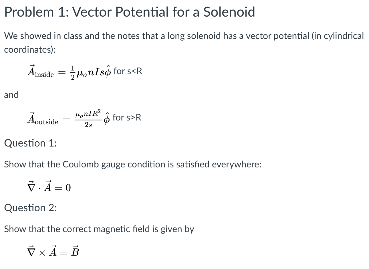 Solved Problem 1: Vector Potential for a Solenoid We showed | Chegg.com