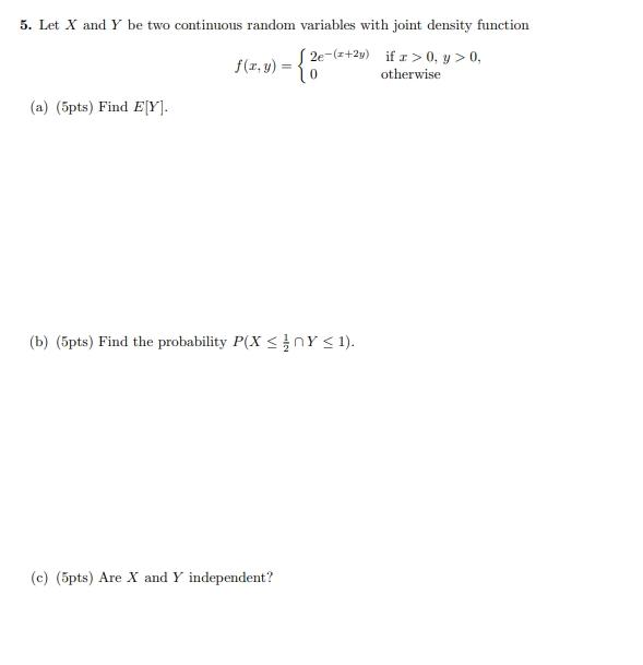 Solved 5. Let X and Y be two continuous random variables | Chegg.com