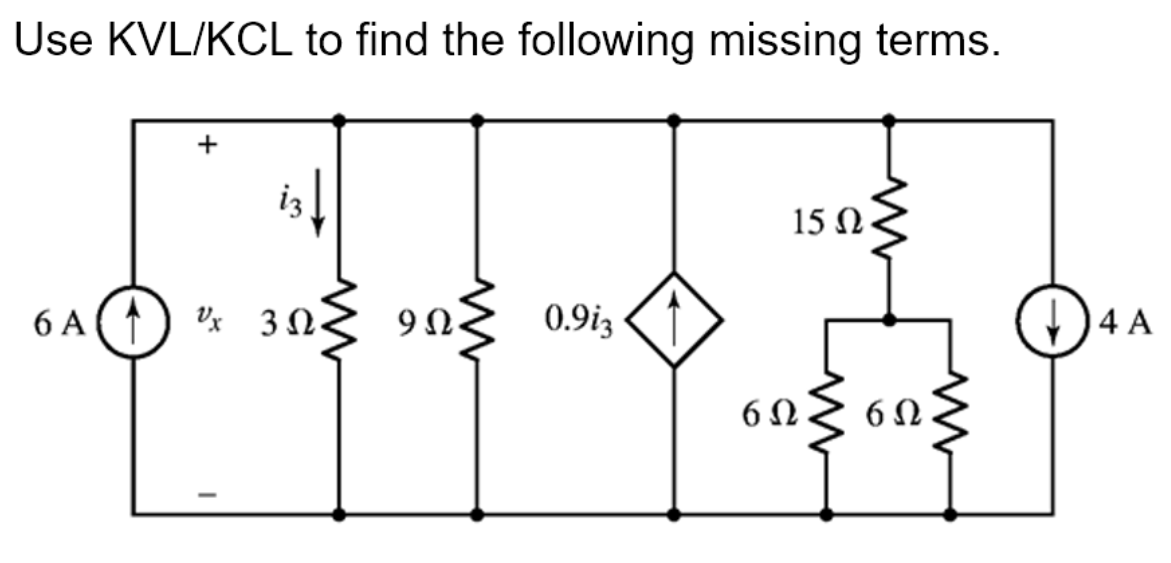 Solved Use KVL/KCL to find the following missing terms. + | Chegg.com