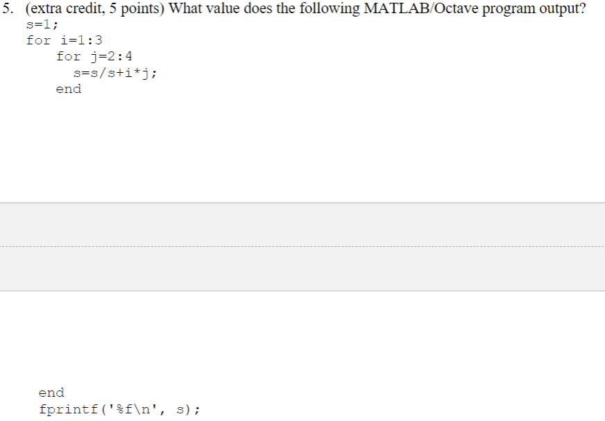Solved 5. (extra credit, 5 points) What value does the | Chegg.com