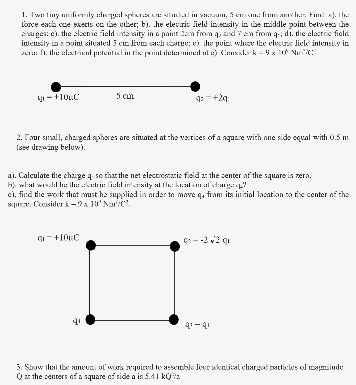 Solved Two tiny uniformly charged spheres are situated in | Chegg.com
