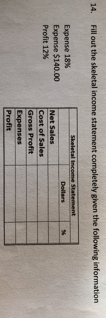 Solved 14. Fill out the skeletal income statement completely | Chegg.com