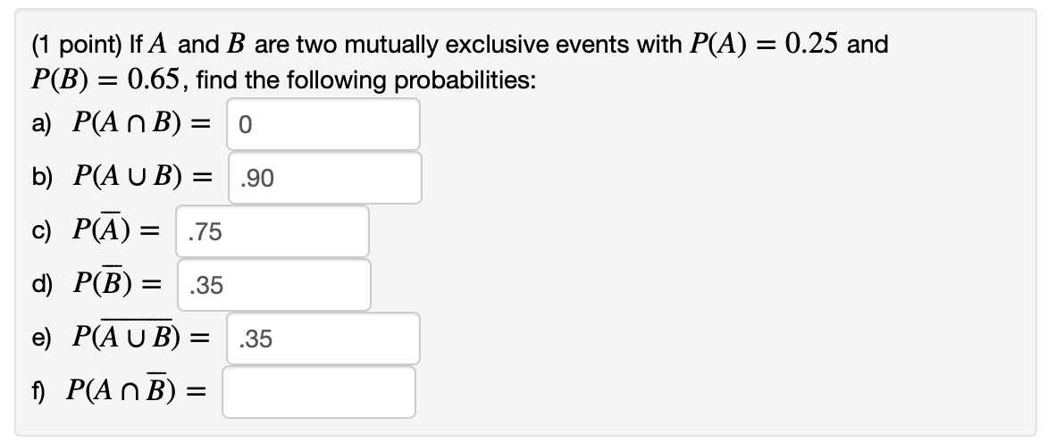 Solved If A and B are two mutually exclusive events with | Chegg.com