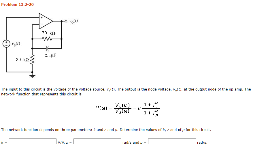 Solved Problem 13.2-20 1.0) 30 ΚΩ HE 0.1uF 20 ΚΩ The input | Chegg.com