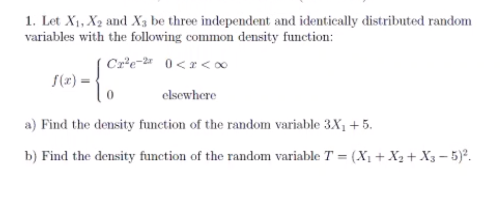 1. Let X1, X2 and X: be three independent and | Chegg.com