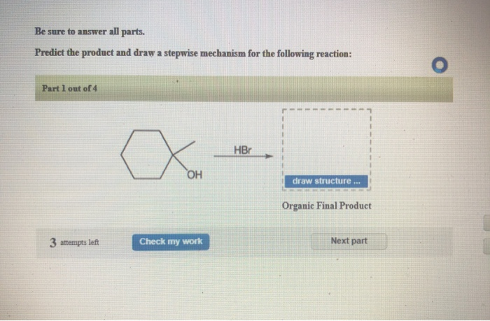 Solved Be sure to answer all parts. Predict the product and | Chegg.com