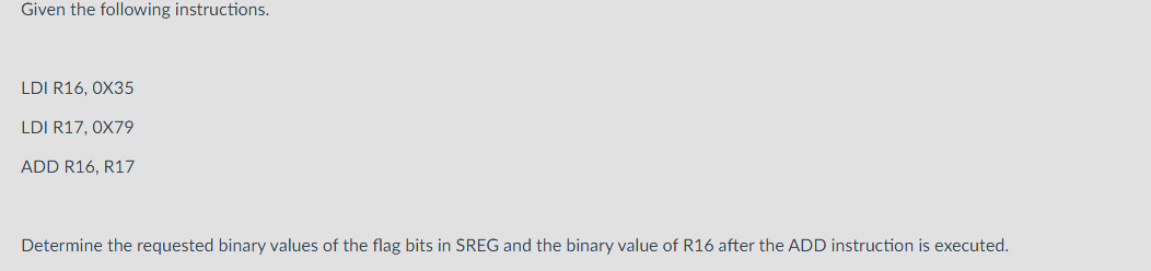 Solved Given the following instructions.LDI R16, 0X35LDI | Chegg.com