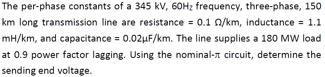 Solved a The per-phase constants of a 345 kV, 60Hz | Chegg.com Solved a The per-phase constants of a 345 kV, 60Hz | Chegg.com
