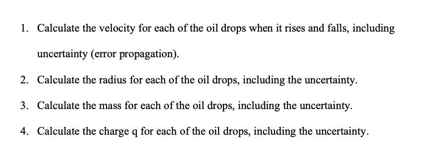 1. Calculate the velocity for each of the oil drops | Chegg.com