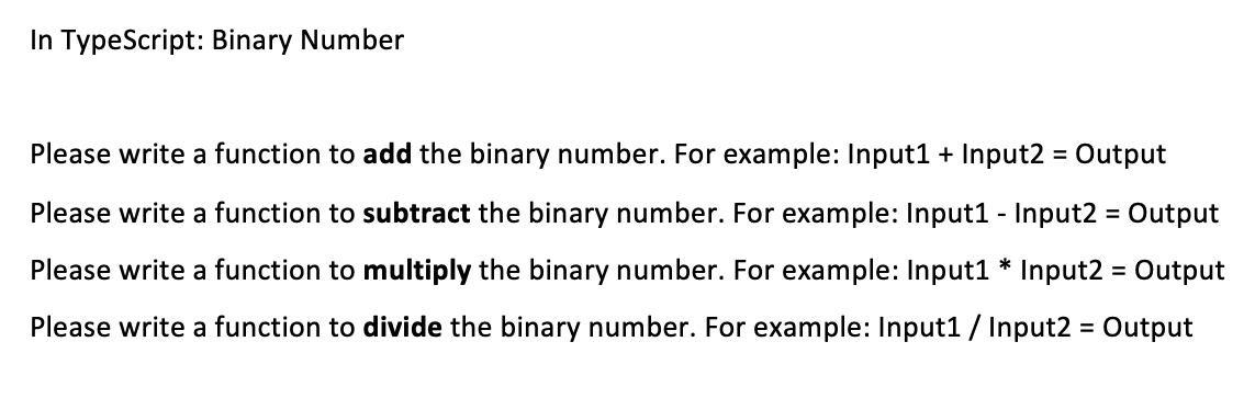 Solved In Typescript Binary Number Please Write A Function