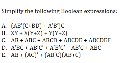Solved Simplify the following Boolean expressions: A. | Chegg.com
