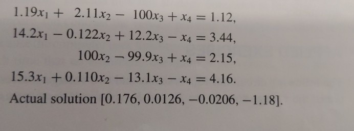 Solved Use Gaussian elimination and three-digit chopping | Chegg.com