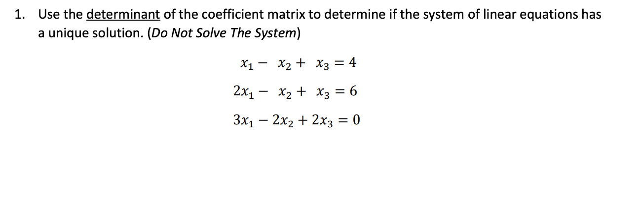 Solved Use the determinant of the coefficient matrix to | Chegg.com