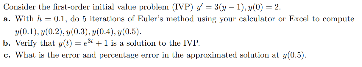Solved Consider the first-order initial value problem (IVP) | Chegg.com