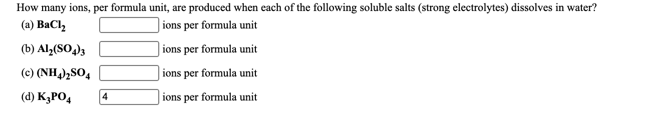 Solved How many ions, per formula unit, are produced when | Chegg.com