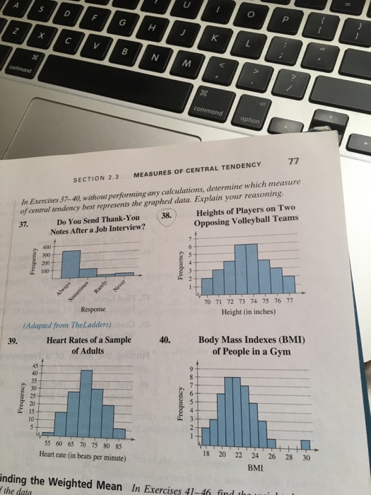 Solved 77 MEASURES OF CENTRAL TENDENCY In Exercises 37-40, | Chegg.com