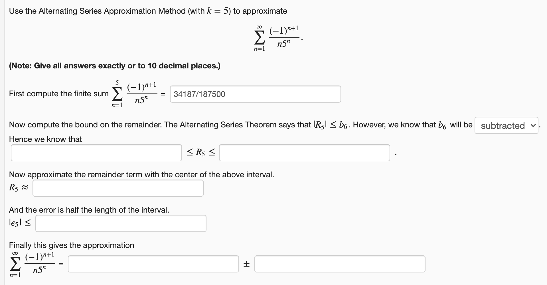 Solved Use the alternating series approximation method (with | Chegg.com