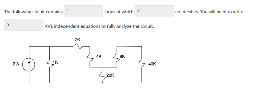 Solved The following circuit containsloops of whichare | Chegg.com