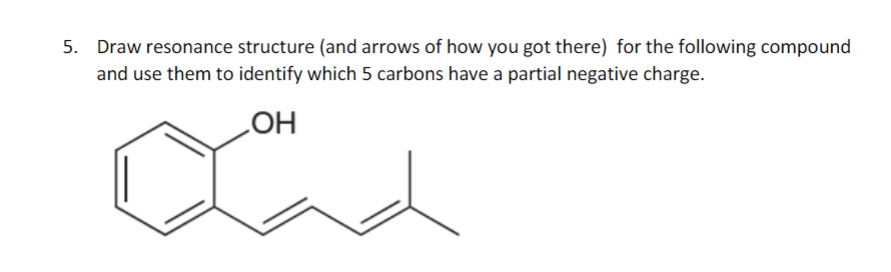 Solved Draw resonance structure (and arrows of how you got | Chegg.com