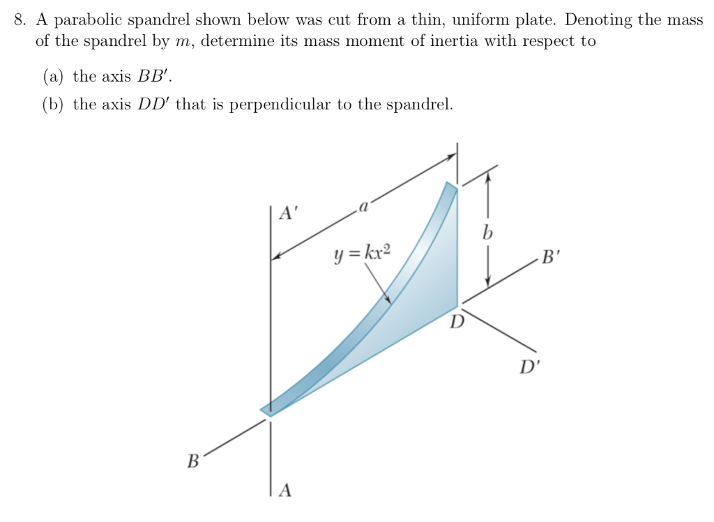 Solved 8. A parabolic spandrel shown below was cut from a | Chegg.com