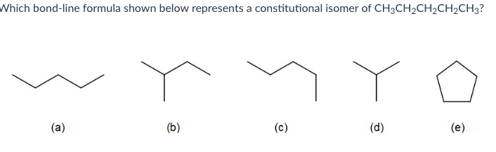 [Solved]: Which bond-line formula shown below represents a