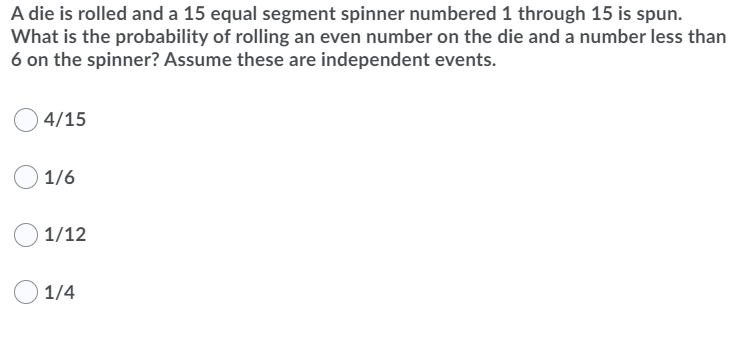 Solved A die is rolled and a 15 equal segment spinner | Chegg.com