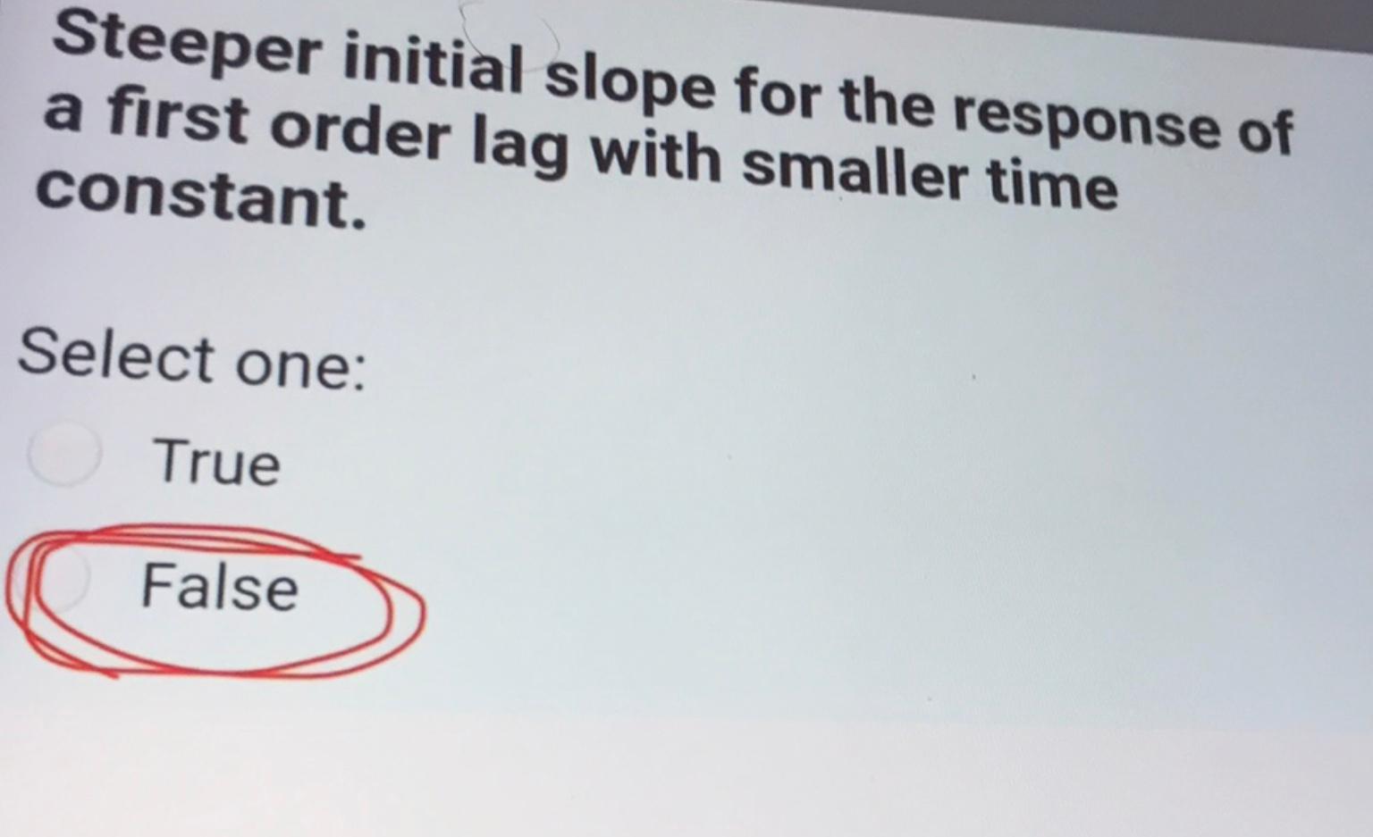 Solved Steeper initial slope for the response of a first | Chegg.com