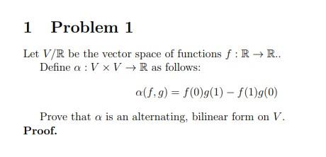 Solved 1 Problem 1 Let V/R be the vector space of functions | Chegg.com