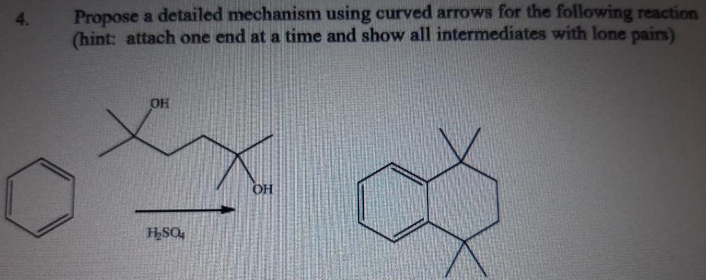 Solved Propose a detailed mechanism using curved arrows for | Chegg.com