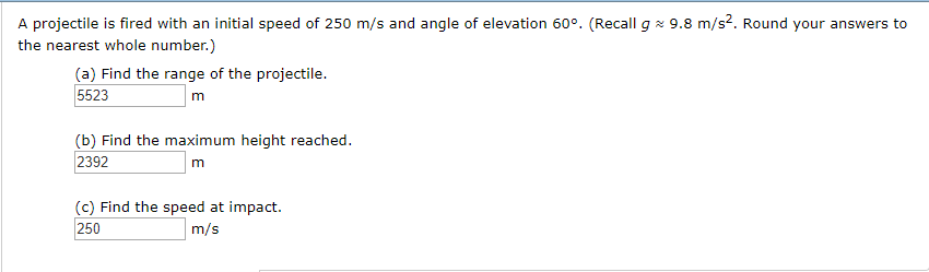 Solved A projectile is fired with an initial speed of 250 | Chegg.com