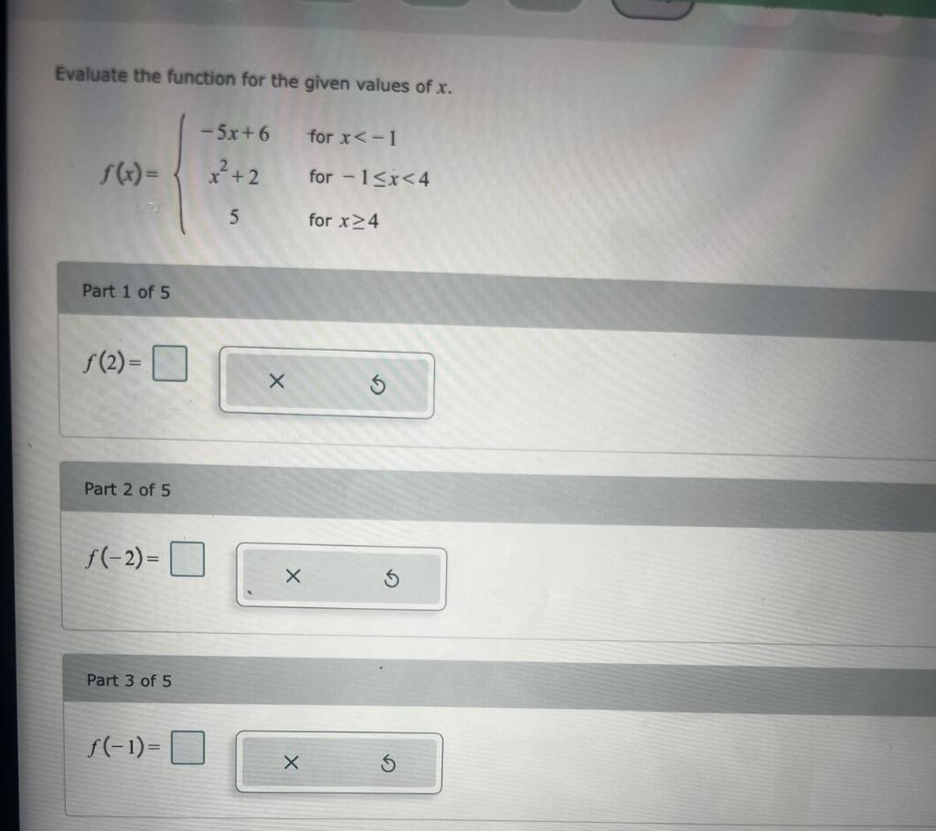 Solved Evaluate the function for the given values of x. | Chegg.com