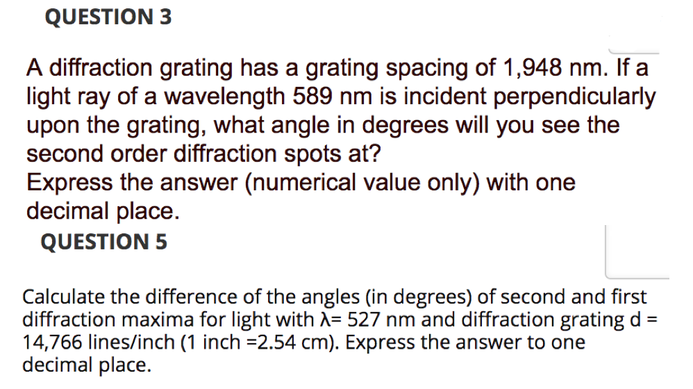 Solved QUESTION 3 A diffraction grating has a grating | Chegg.com