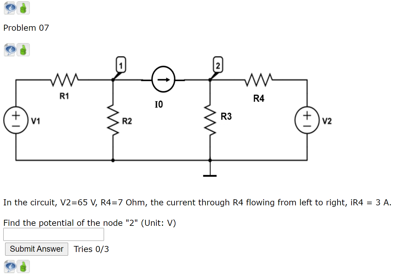 Solved Problem 05 R1 R4 10 R3 V1 R2 V2 In the circuit, | Chegg.com