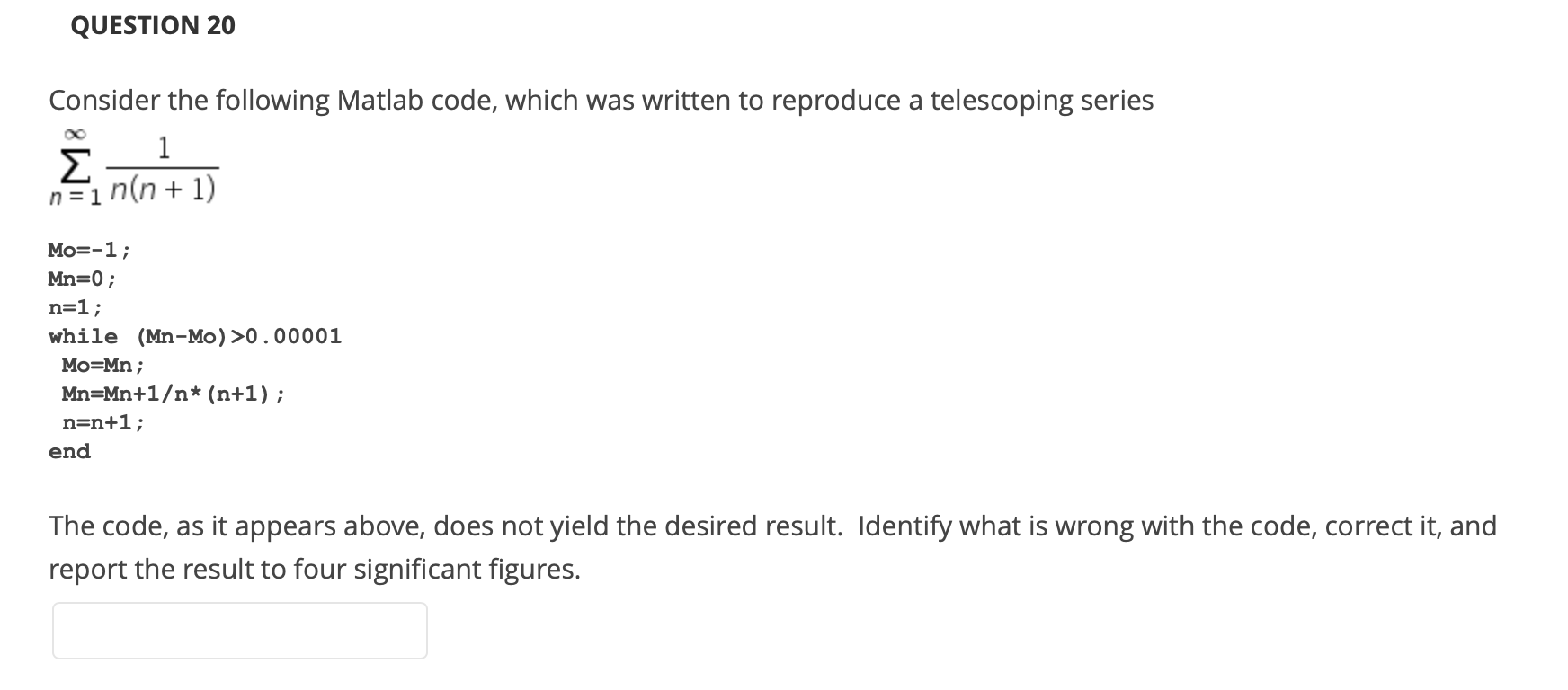 Solved QUESTION 20 Consider the following Matlab code, which | Chegg.com