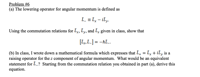 Solved Problem #6 (a) The lowering operator for angular | Chegg.com
