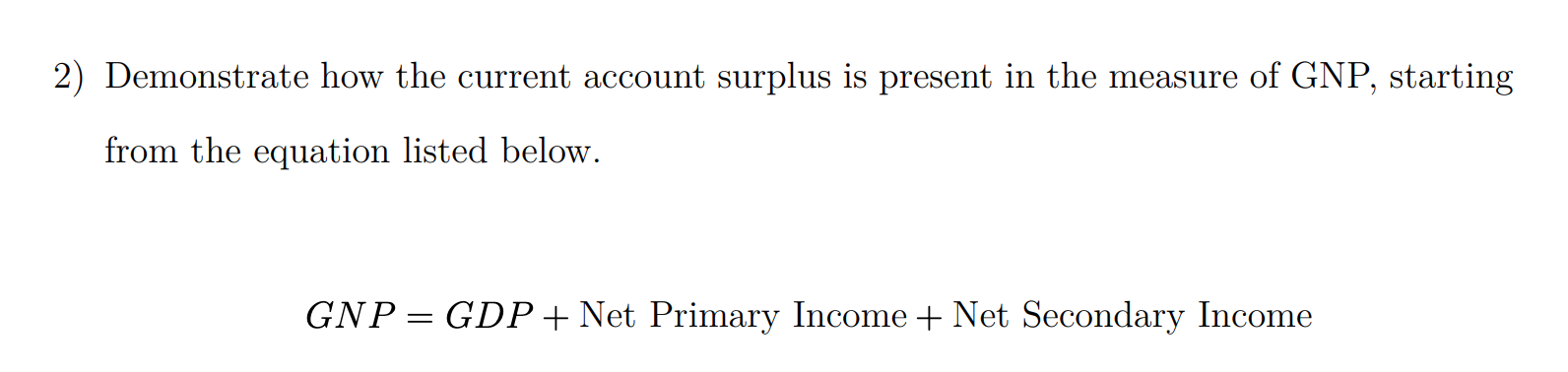 Solved 2) Demonstrate how the current account surplus is | Chegg.com