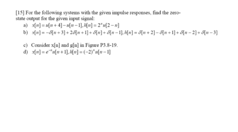 Solved 3.8.19 Using the sliding-tape algorithm, find x[n] * | Chegg.com